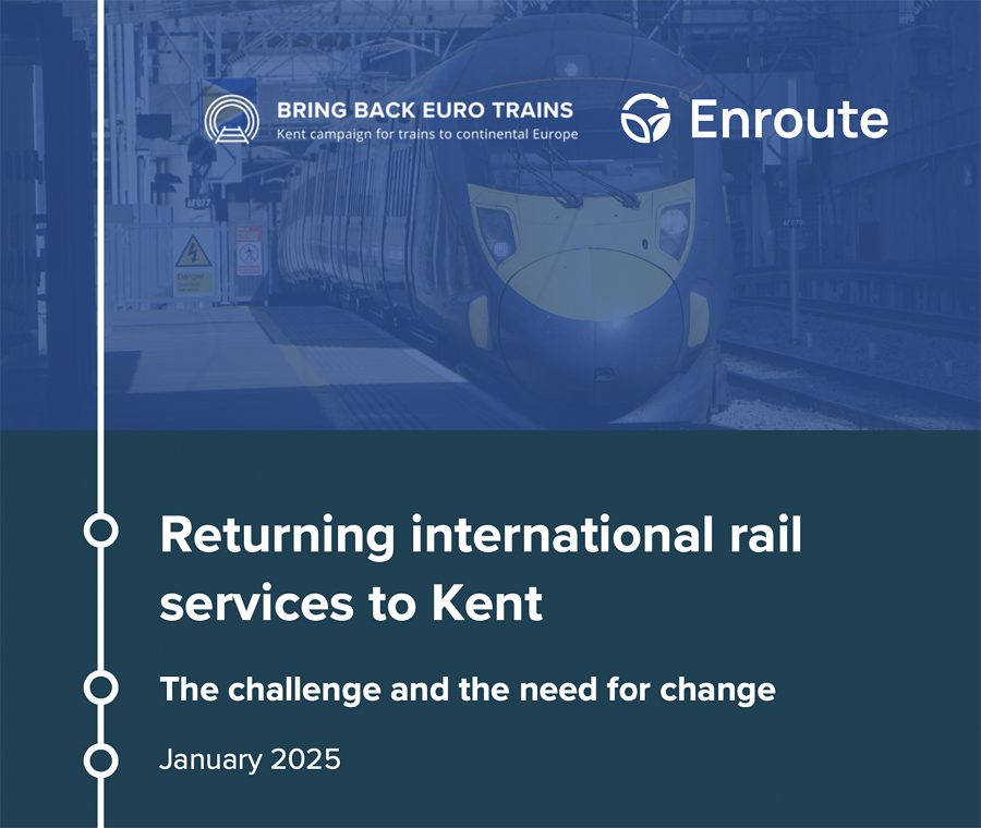 Returning international rail services to Kent: joint report with ...
